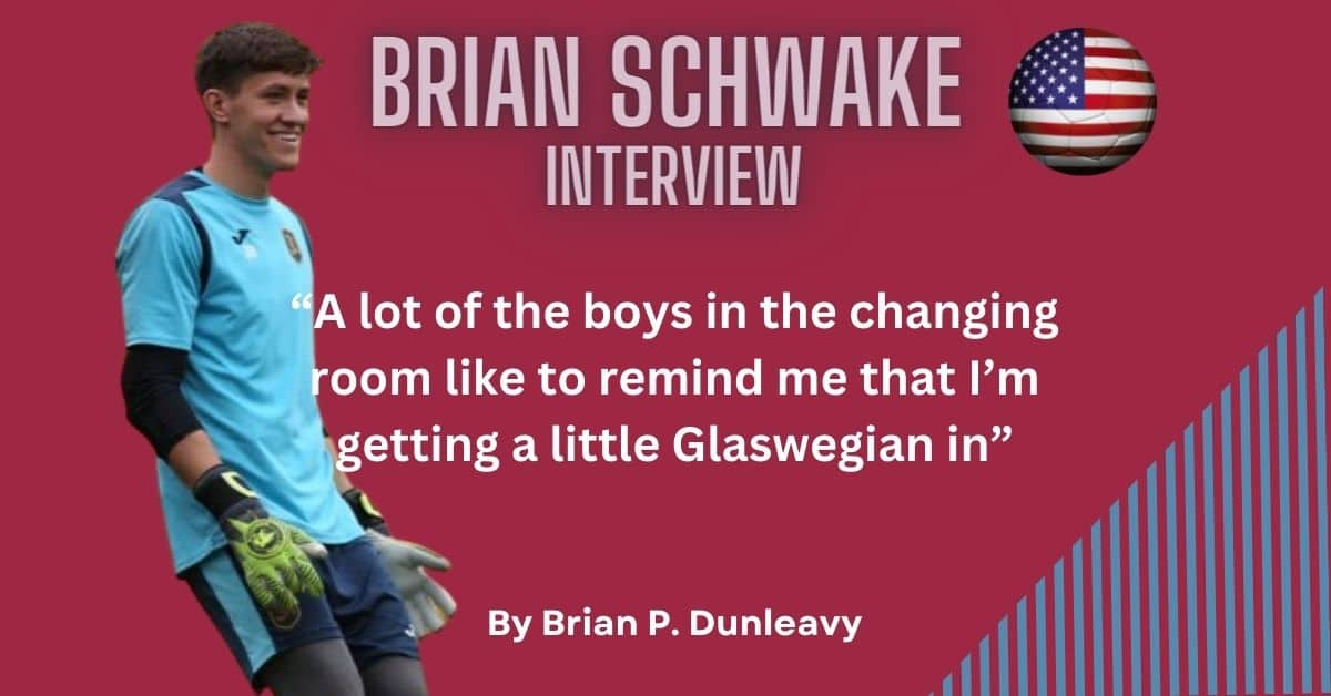 Goalkeeper Brian Schwake On Life In Scotland